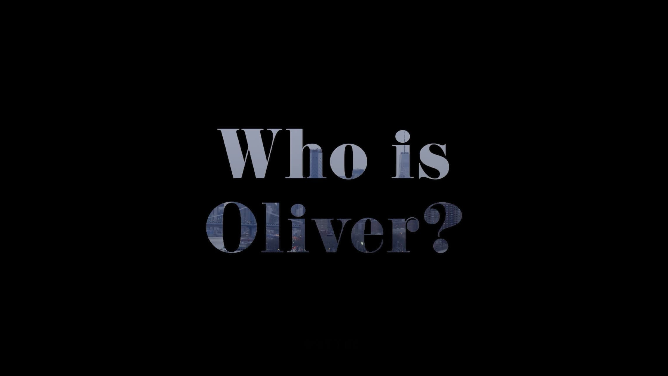 Who is Oliver? - The New Campaign | OP Stories